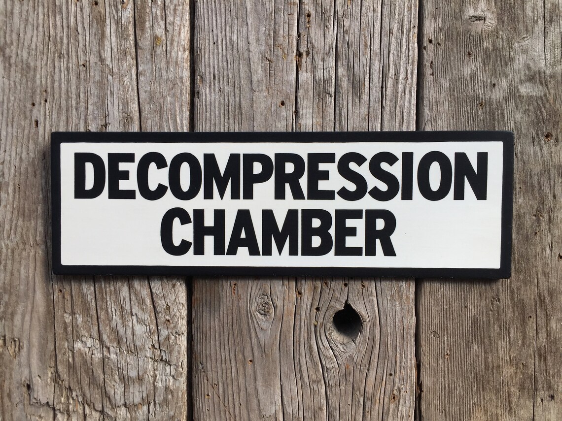 Decompression Chamber Sign Handmade Screen Printed Sign | Etsy