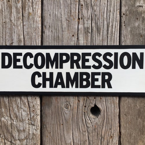 Decompression Chamber Sign Handmade Screen Printed Sign | Etsy