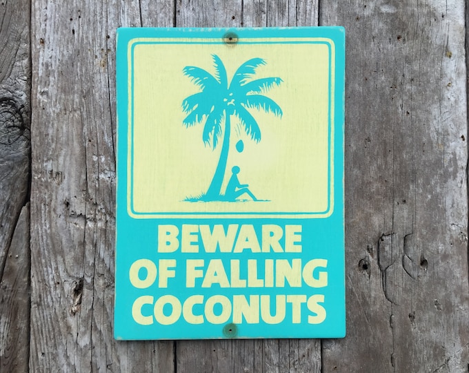 Caution - Falling Coconuts Sign, Palm Trees Sign, Tropical Decor, Ocean ...
