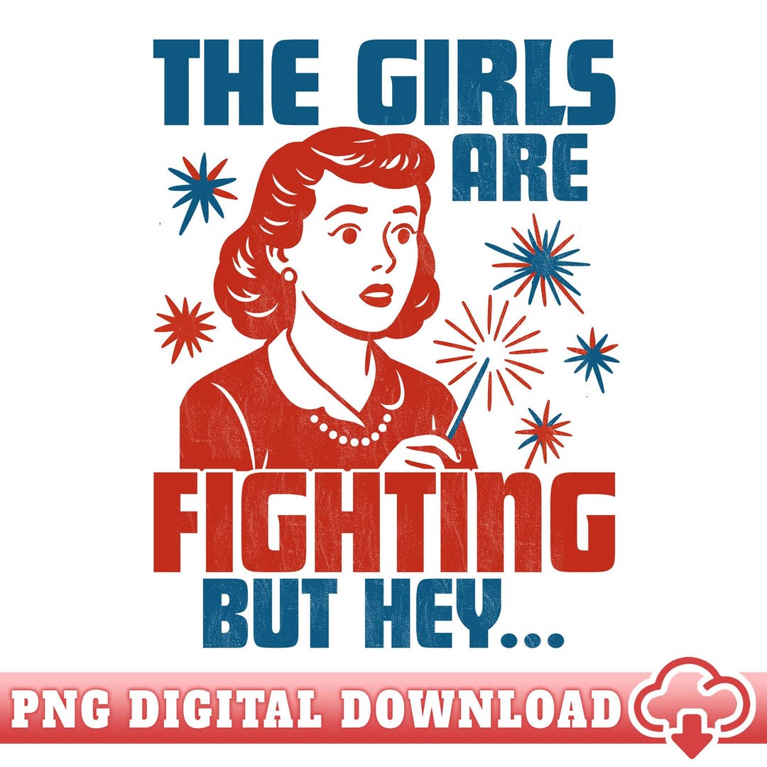 AOC Quote Png, AOC the Girls Are Fighting Aren't They Shirt, Liberal ...