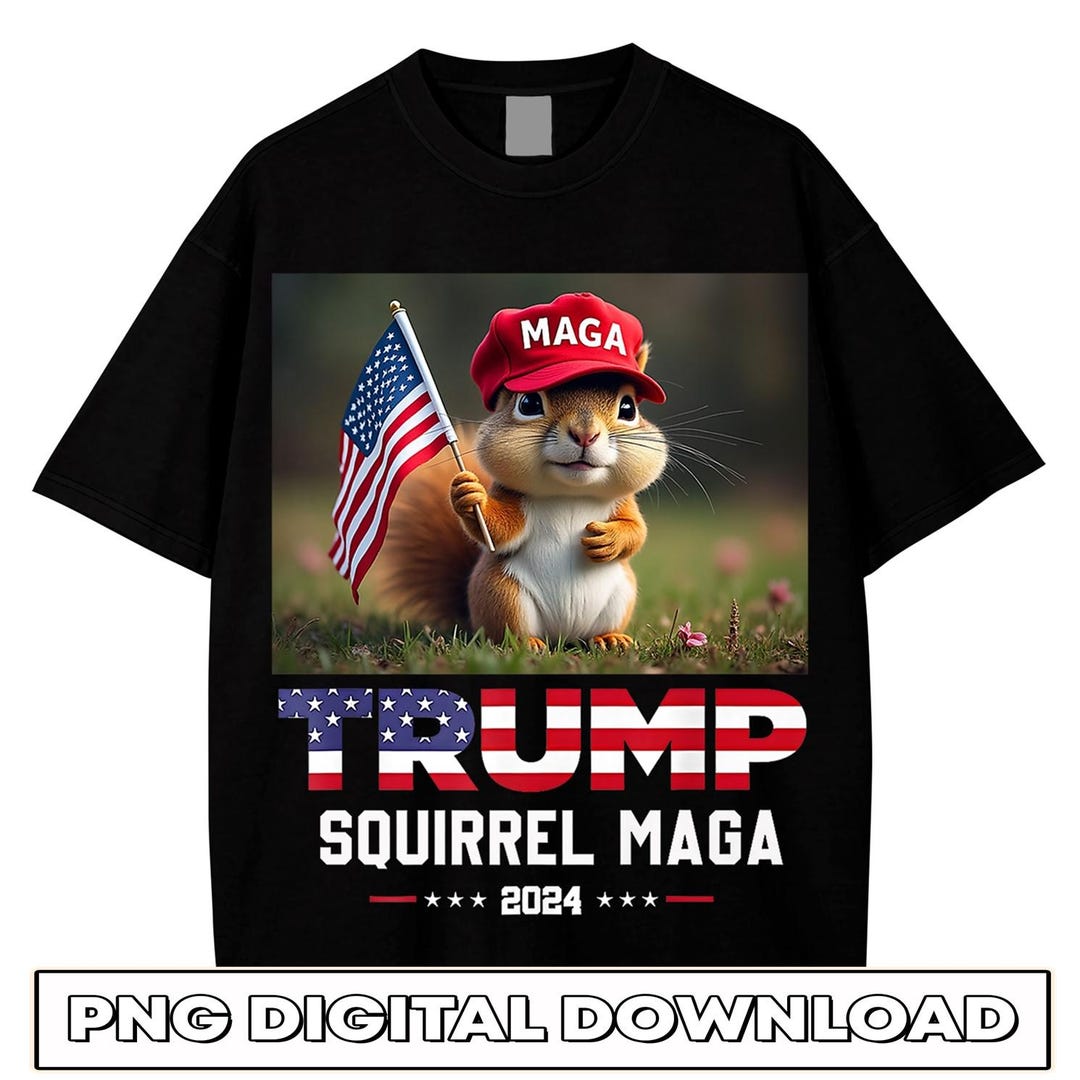 Trump Squirrel MAGA Png, Trump 2024 Premium Png, Squirrel Maga Png ...