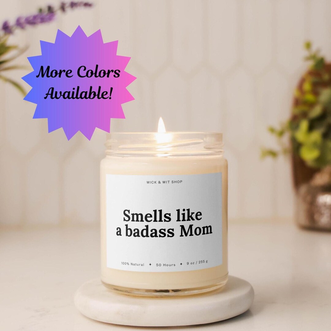 Smells Like a Badass Mom, Funny Candle for Mom, Mother's Day Gift, Cool ...