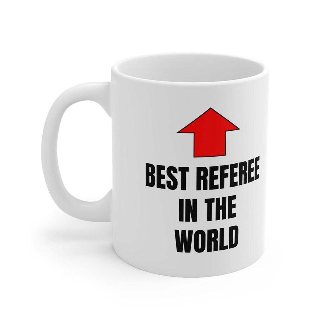 Mug, Best Referee in the World, Soccer Referee Gift, Coffee Cup, Tea ...