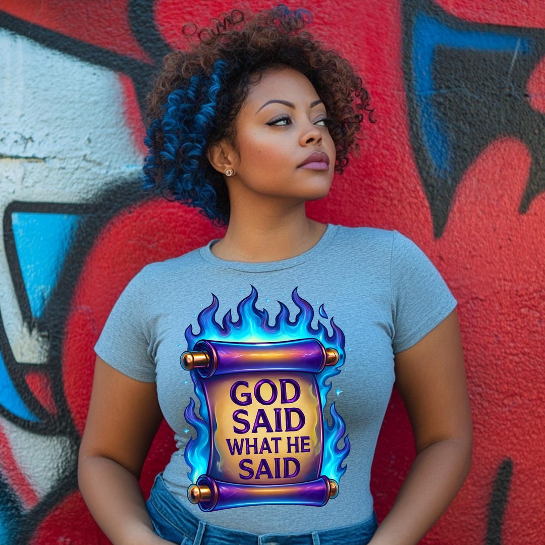 God Said What He Said PNG: Christian Sublimation Design (digital ...