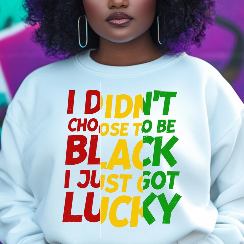 I Didn't Choose to Be Black PNG | Black History Month Design (DTF ...
