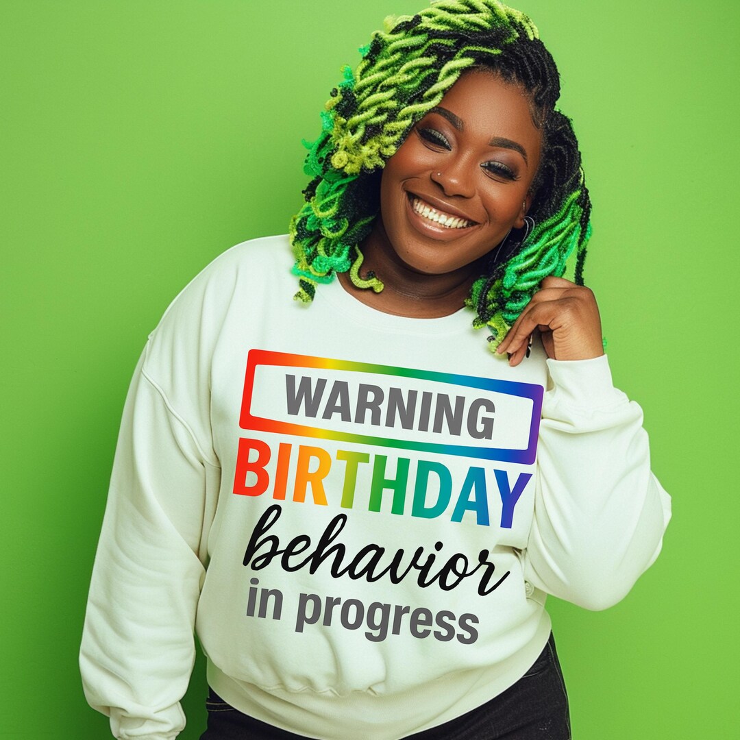Funny Birthday PNG: Warning Birthday Behavior in Progress (digital ...