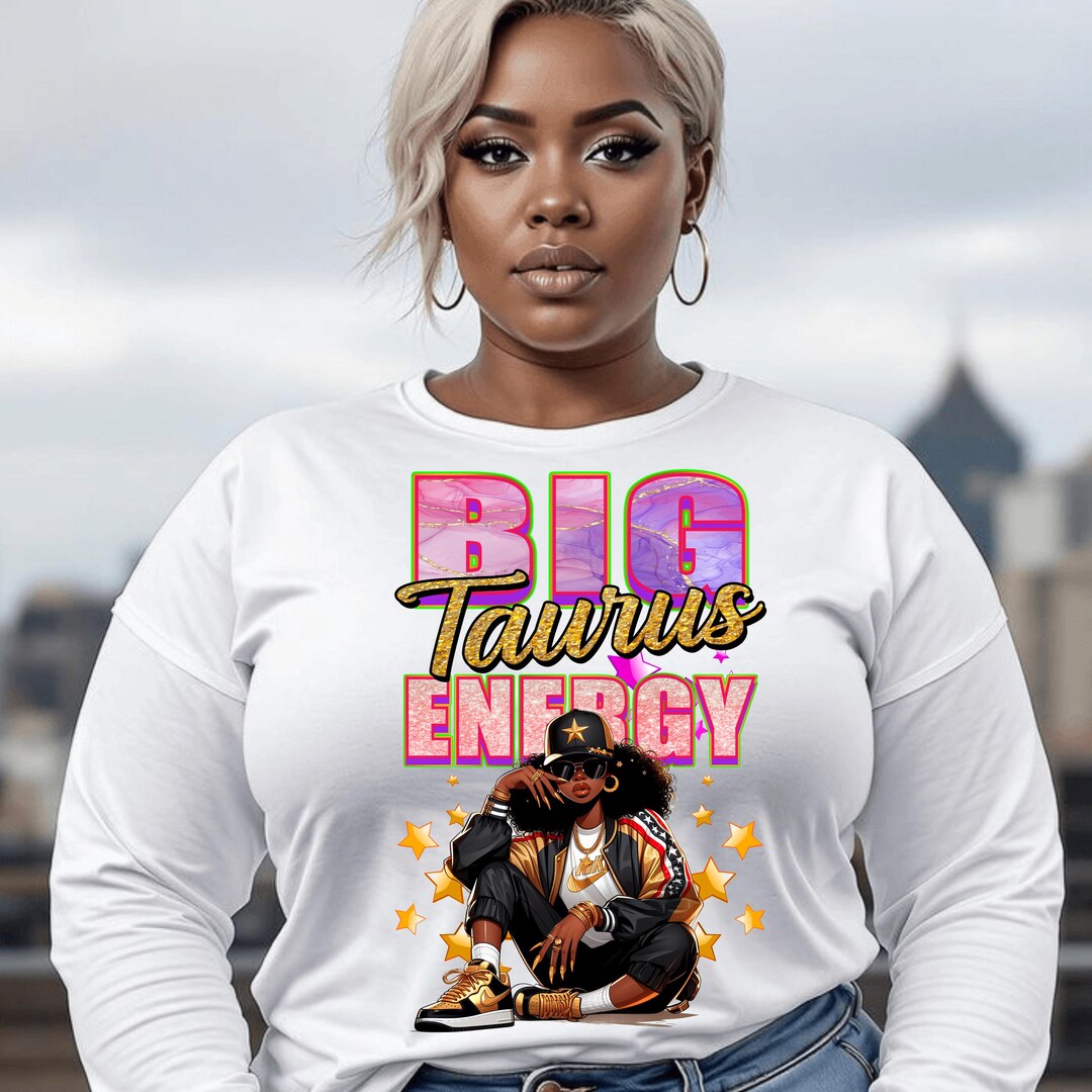 Big Taurus Energy PNG | Zodiac T-shirt Design | DTF & Sublimation ...