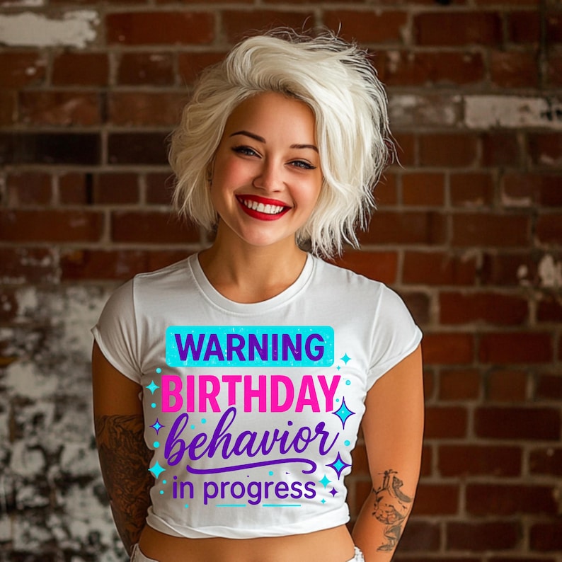 Funny Birthday PNG: Warning Birthday Behavior Design (digital Download ...