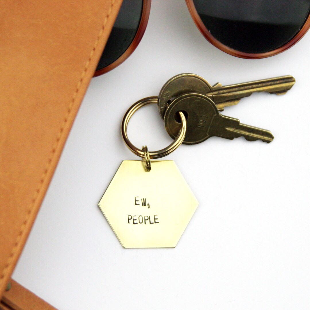 Ew, People Brass Keychain | Introvert Gift | Funny Keychain | I Can't ...