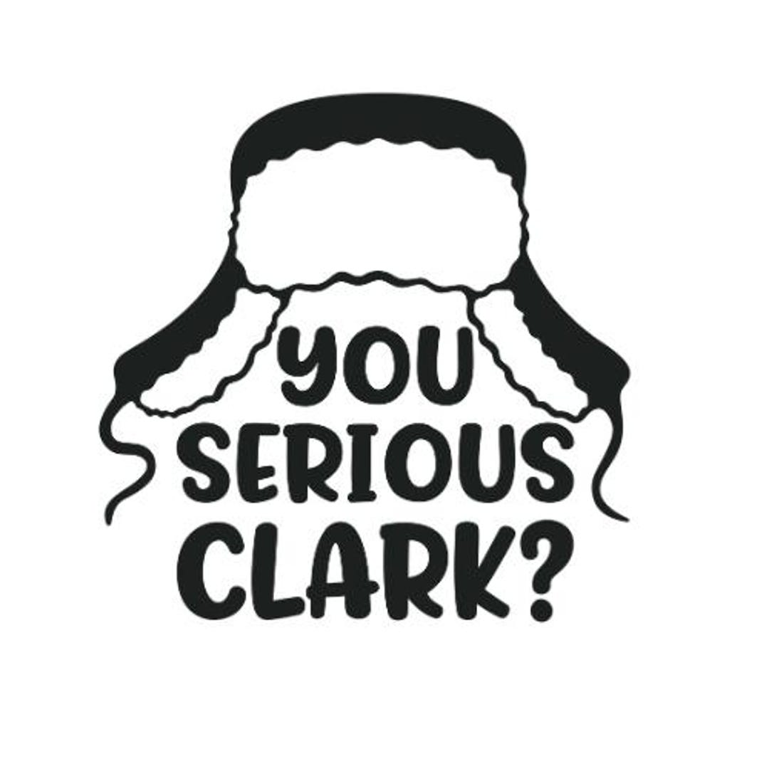 You Serious Clark Decal / Stickers/ Custom Vinyl/ Bumper Sticker ...