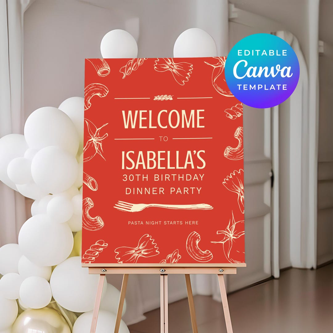 Pasta Party Sign, Welcome Sign Canva Template, Editable 30th Birthday ...