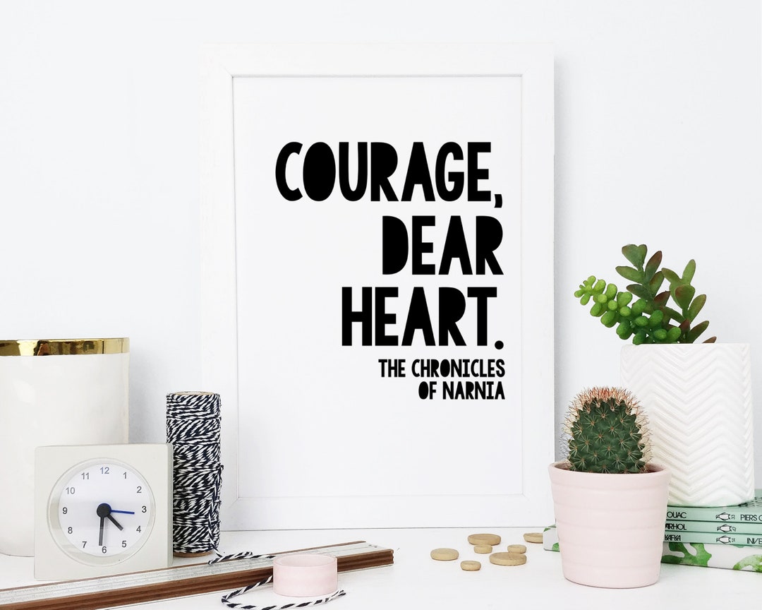CS Lewis 'courage Dear Heart' Aslan Quote Print - Etsy