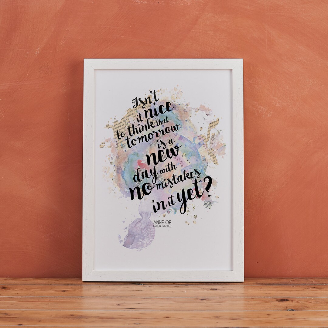 Anne of Green Gables Print - 'tomorrow is A New Day' - Literary Print ...