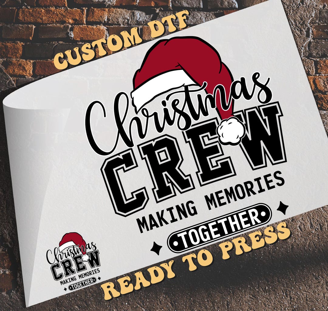 Christmas Crew Dtf Transfer, Ready to Press, Matching Family Christmas ...