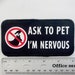 Nervous Dog Clip on Patch Tag Ask to Pet Im Nervous Custom Patch Tab ...