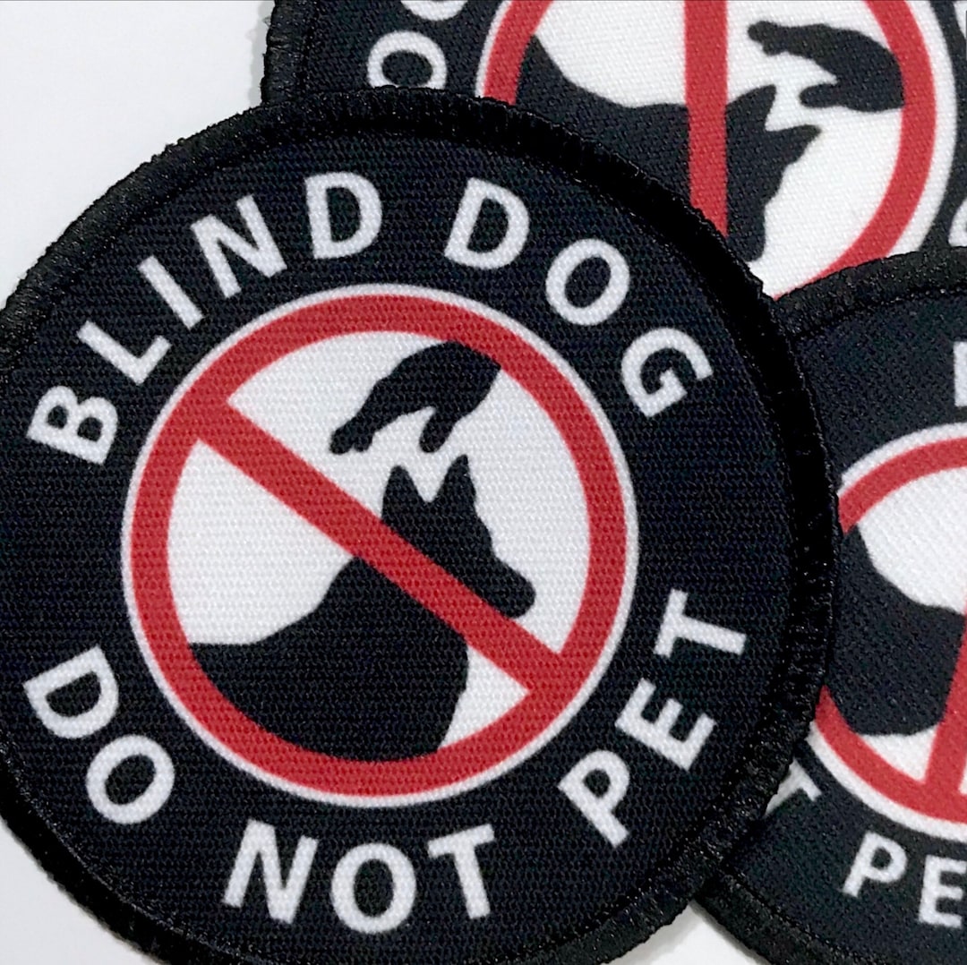 Blind Dog Do Not Pet Patch | Vest Cape Harness Patches | Small Large ...