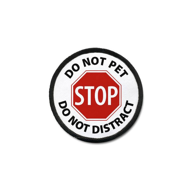 Stop Sign Service Dog Patch Do Not Pet Patch Do Not Distract | Etsy