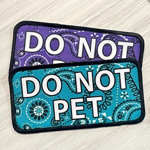 Do Not Pet Patch Dog Vest Harness Cape Patch Sew-on or - Etsy
