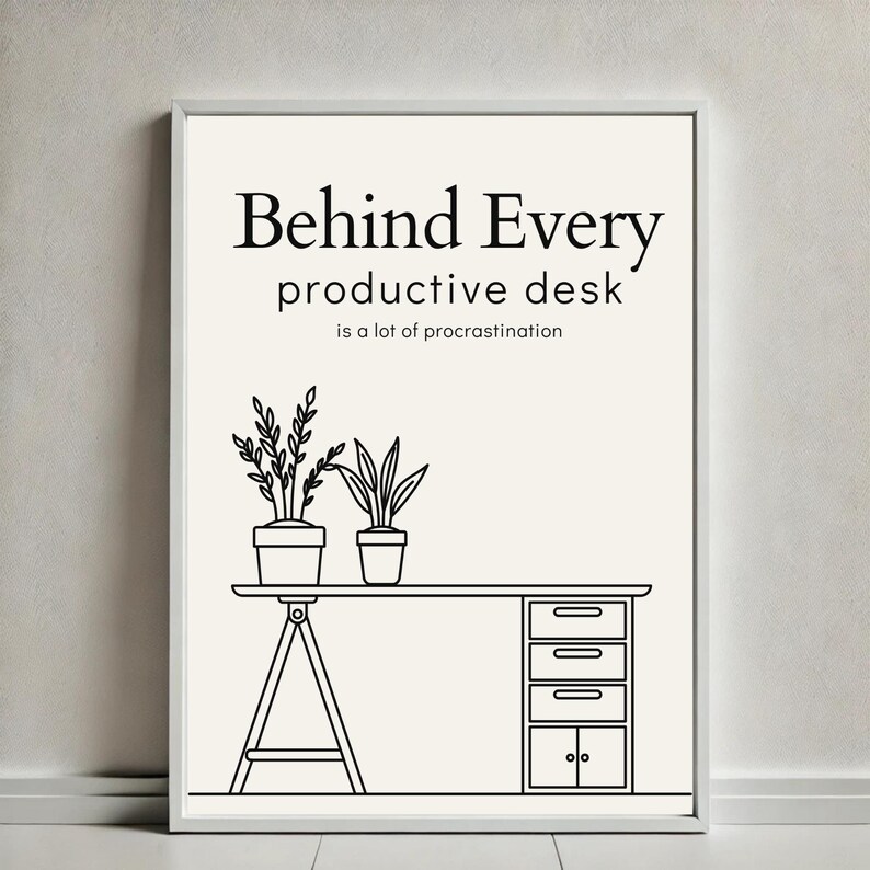 Funny Office Art - Procrastination Humor Poster - Humorous Home Office ...