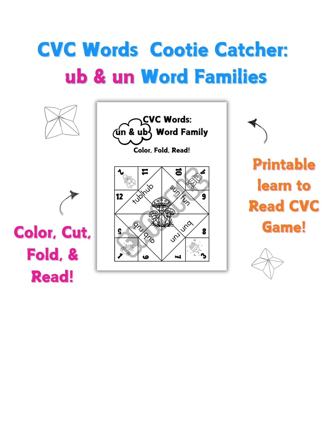 CVC Words Cootie Catcher Reading Game: Ub & Un Word Families! Printable ...