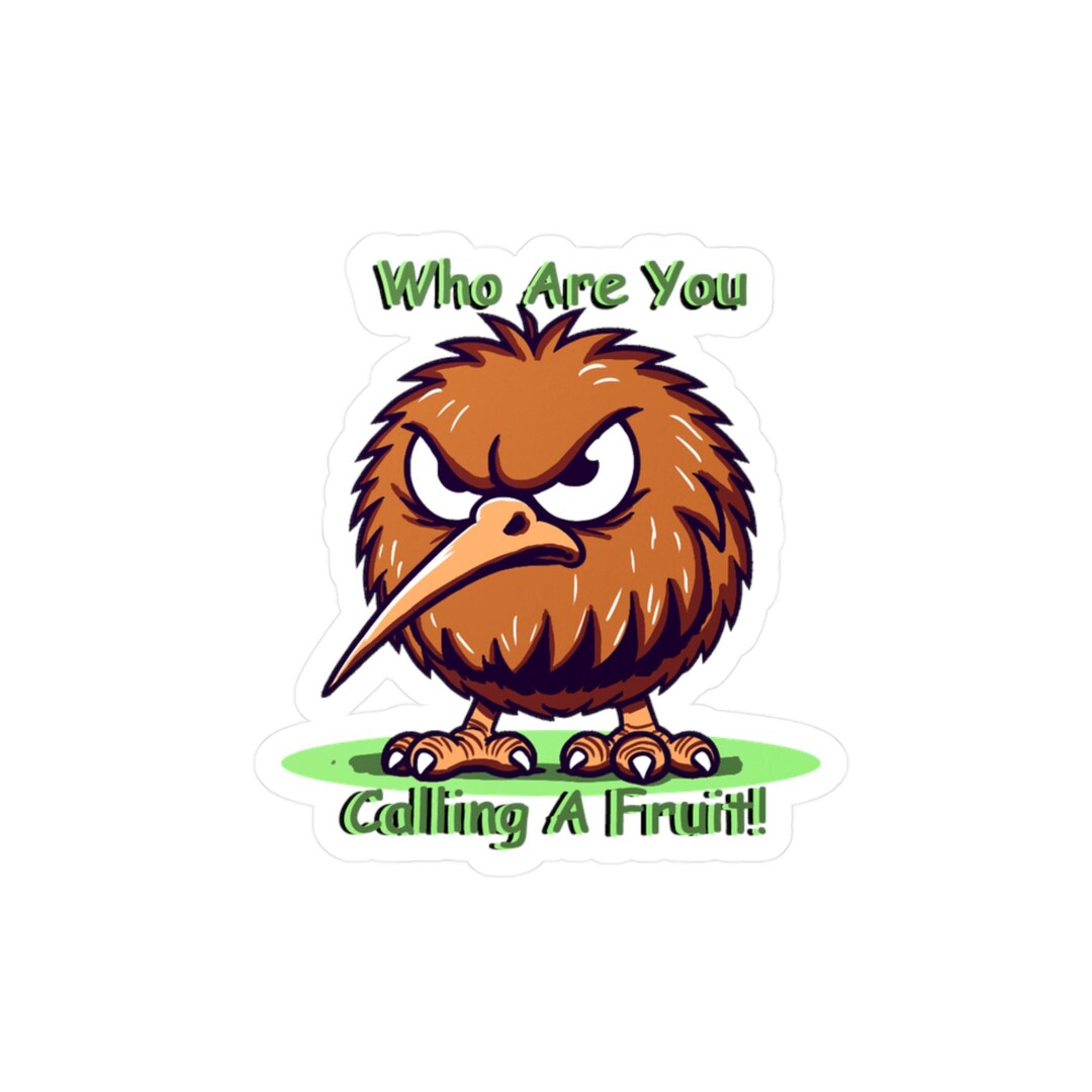 Angry Kiwi Bird Vinyl-who Are You Calling a Fruit - Perfect for Home ...