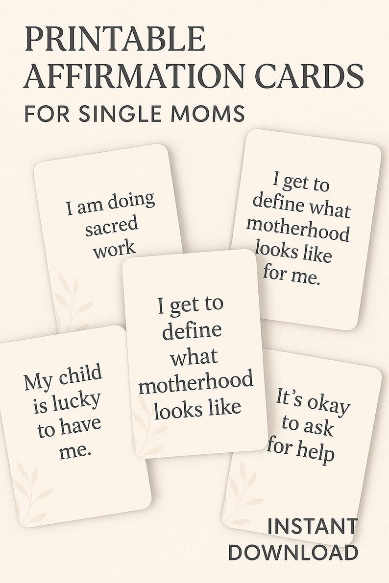 Printable Affirmation Cards for Single Mothers: 30 Empowering ...