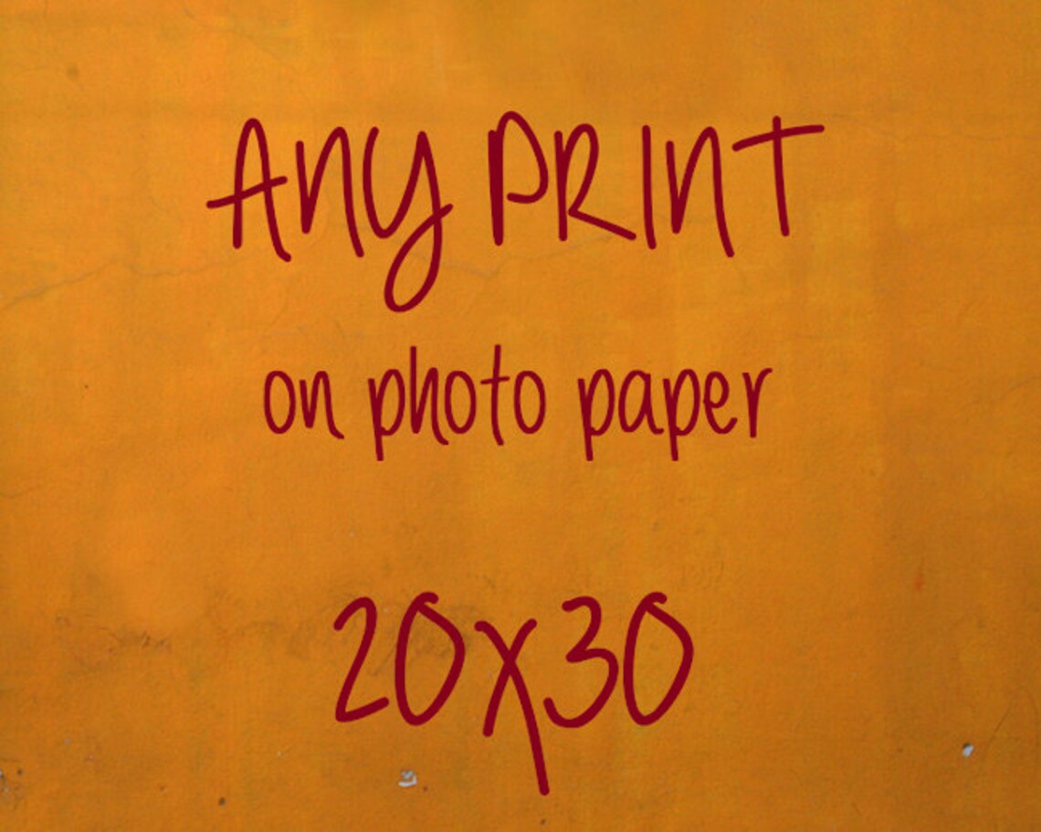 Resize Your Print to 20x30 on Photo Paper - Etsy