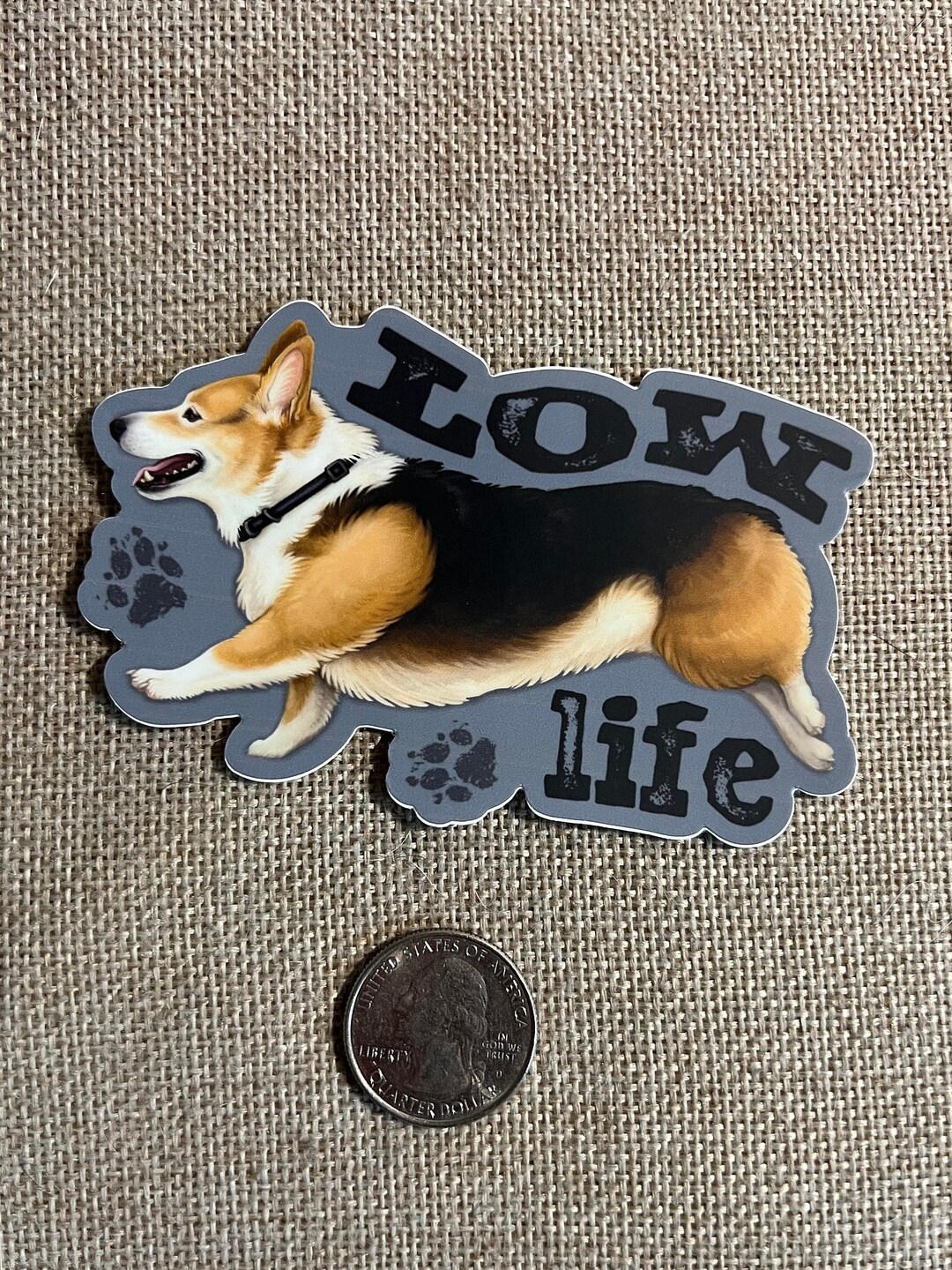 Tricolor Pembroke Welsh Corgi "low Life" Sticker - Etsy