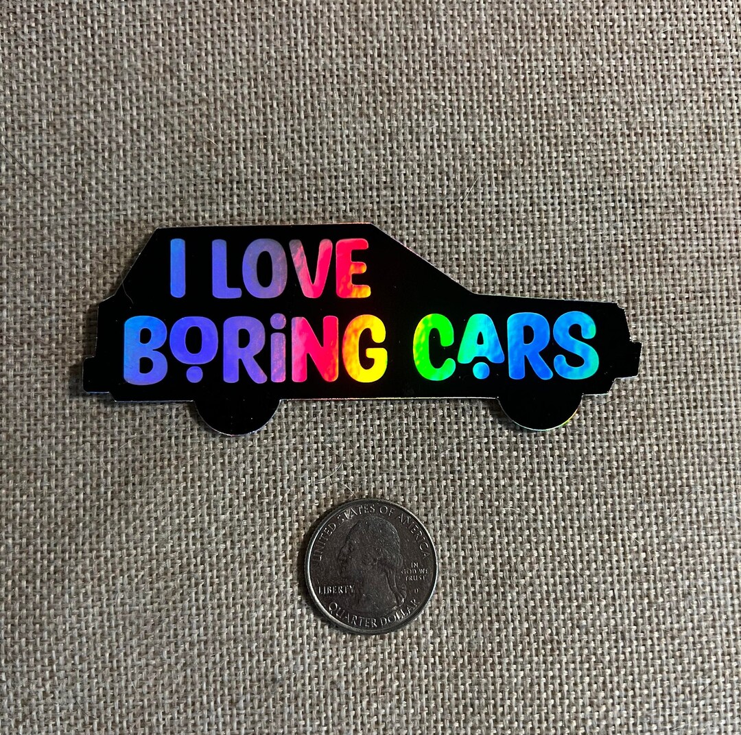 Holographic "i Love Boring Cars" Station Wagon Sticker - Etsy