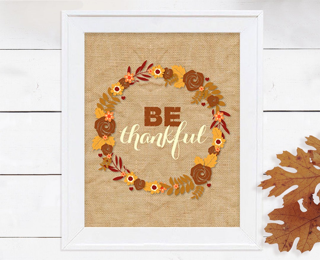 Be Thankful Thanksgiving Sign Printable File Burlap and Wreath ...