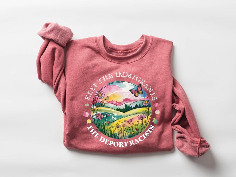 Keep the Immigrants Deport the Racists Sweatshirt, Antiracist Tshirt, Pro Immigrant Top ...