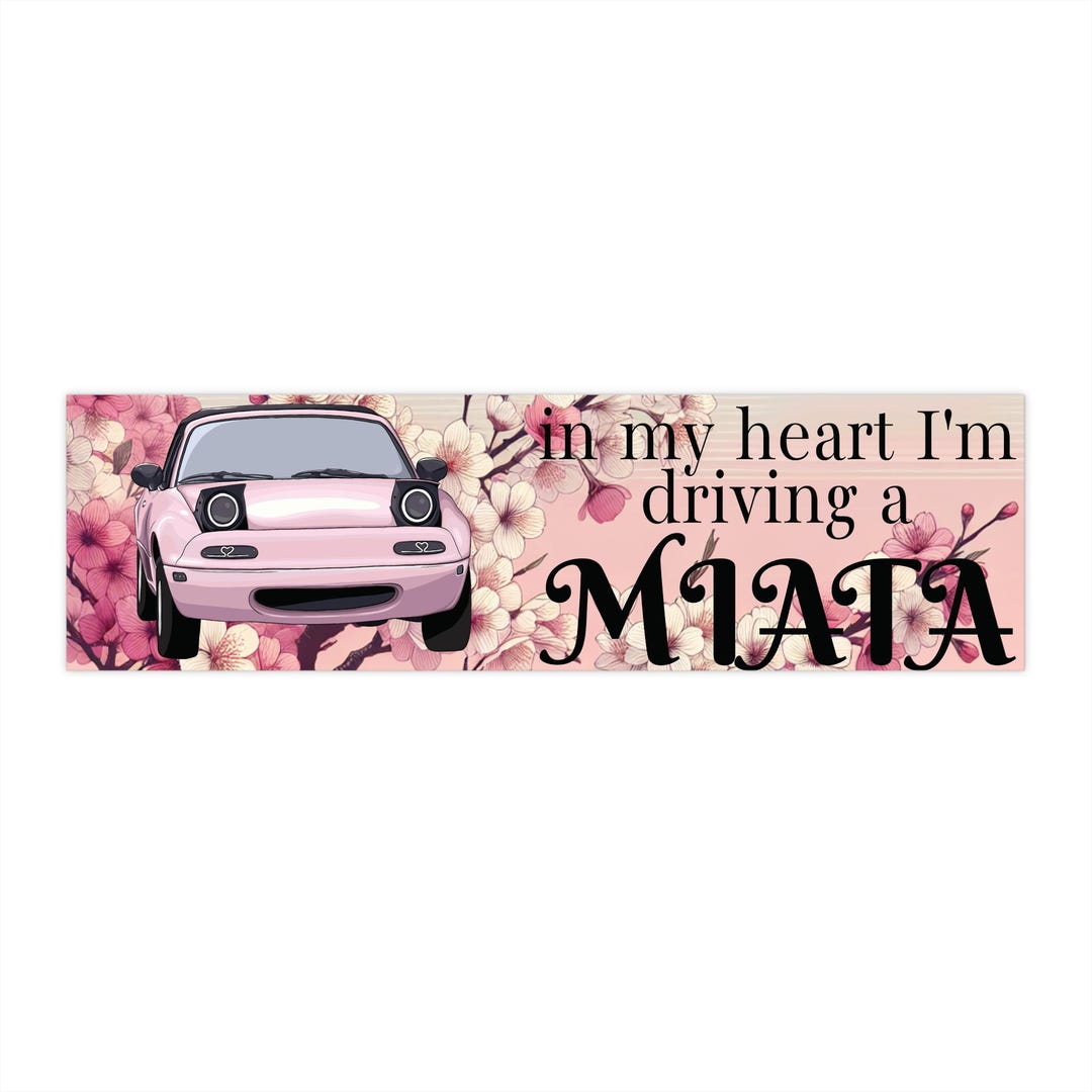 Miata Bumper Sticker, Car Enthusiast Gift, Vinyl Decal for Vehicle ...