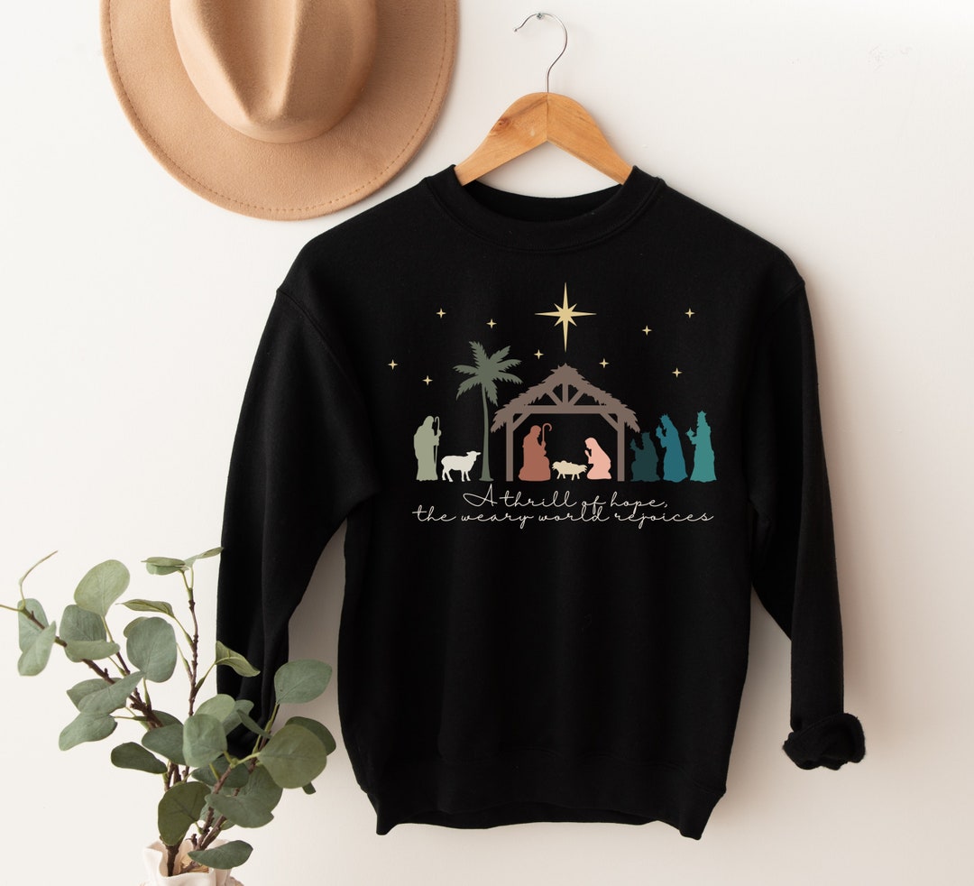 A Thrill of Hope the Weary World Rejoices Sweatshirt, Christian ...