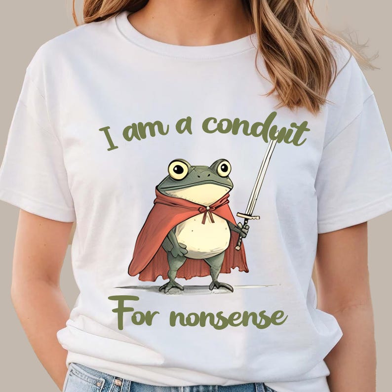 I Am a Conduit for Nonsense PNG, Funny Weirdcore Sayings Unique PNG ...