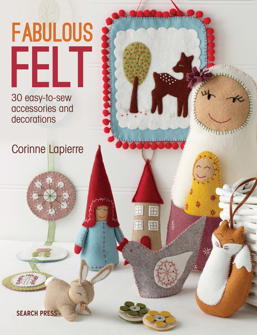 Fabulous Felt: 30 Easy-to-sew Accessories and Decorations Book - Etsy