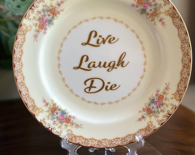 Live Laugh Die Vintage Plate | Swear Plate | Collector Plate ...