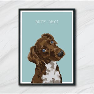 Dog Pun Illustration - Ruff Day? Printable Wall Art - Cute Animal Decor ...