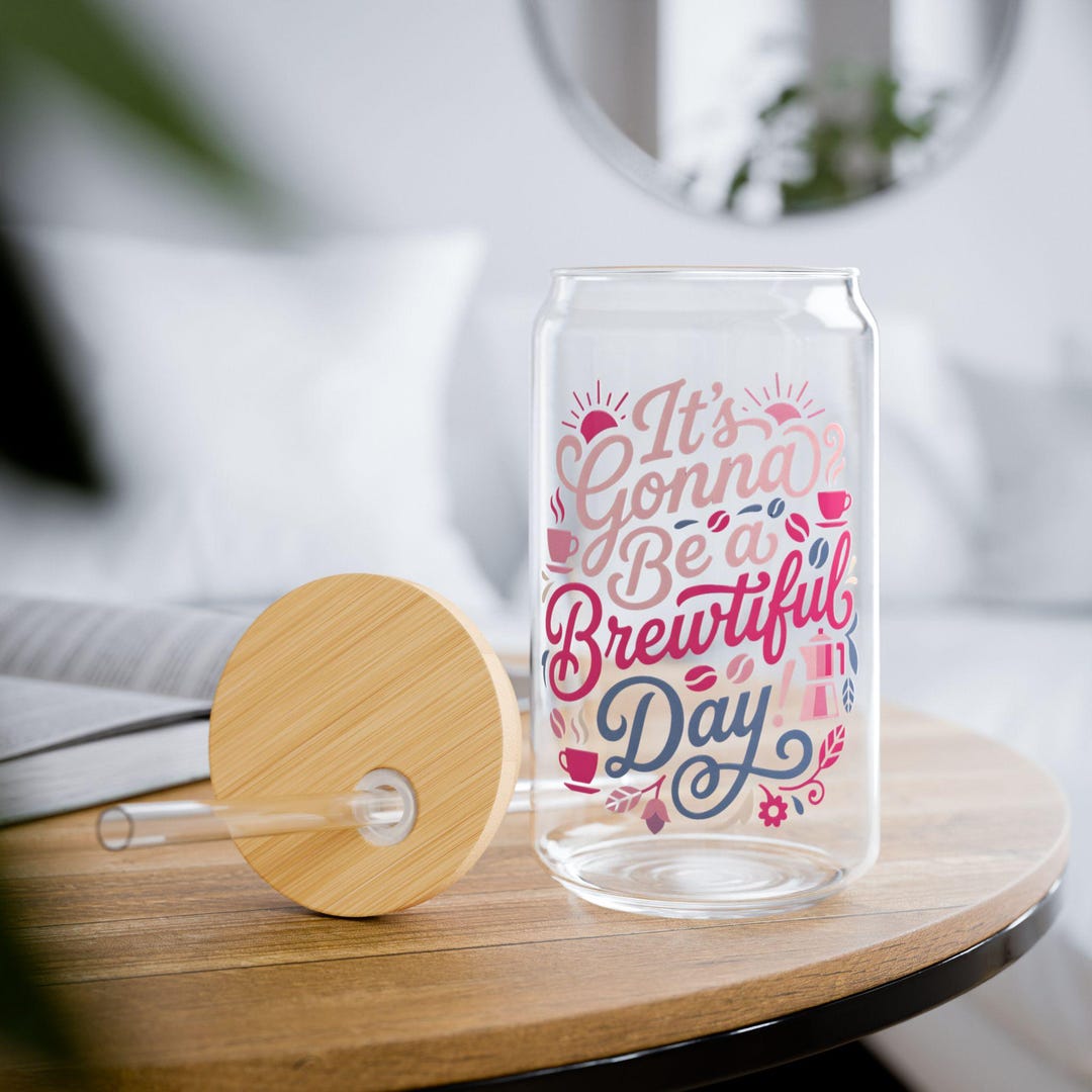 It's Gonna Be a Brewtiful Day Iced Coffee Glass Tumbler With Bamboo Lid ...