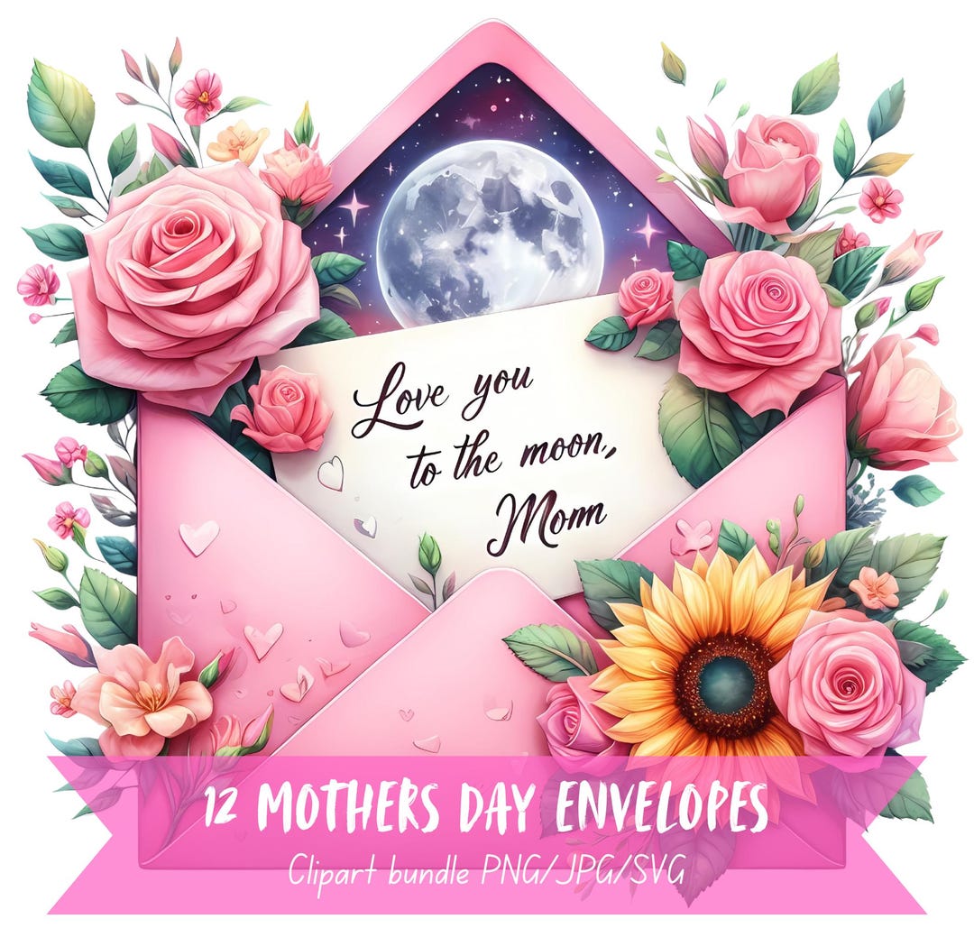 Mothers Day Envelope Clipart Bundle, Beautiful Heartfelt Messages ...