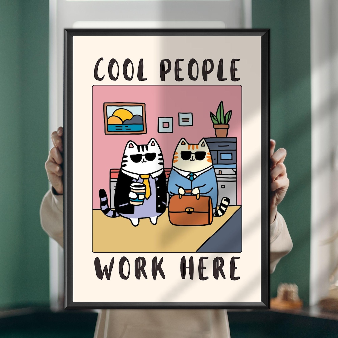 Cool People Work Here Cat Poster – Funny Office Art Print - Etsy