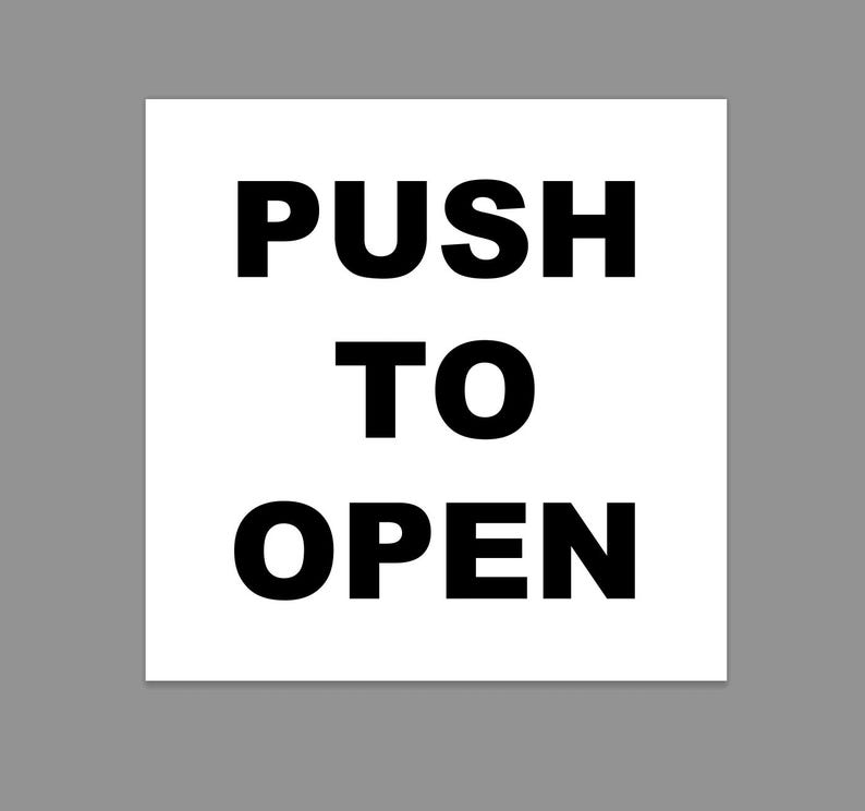 Push to Open Door Sign Notice Window Hallway Entrance Business Retail ...