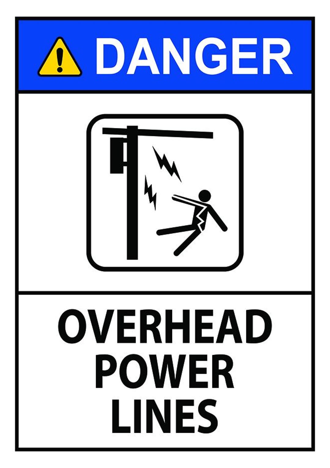 Danger Overhead Power Lines Risk of Electrocution Death Health & Safety ...