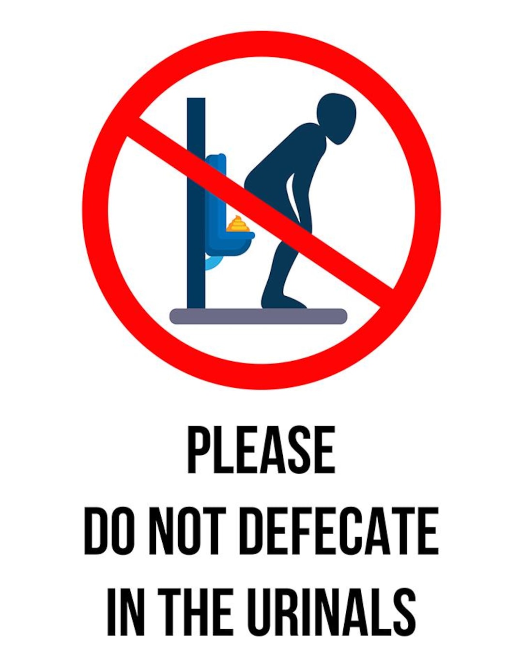 Warning Please Do Not Defecate in Urinals External Grade Rigid PVC ...
