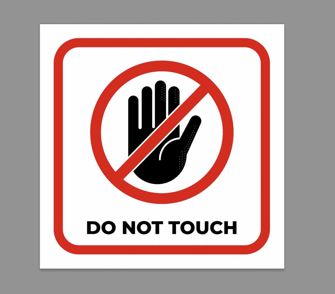 Do Not Touch Warning Polite Notice Business Retail Office External ...