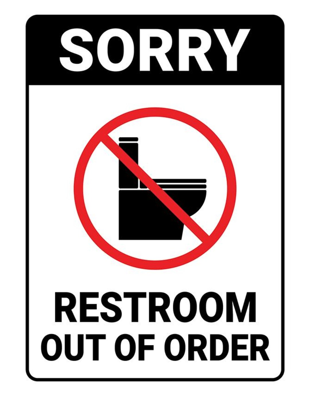 Sorry Restroom is Out of Order Broken Not Working WC Toilet Business ...