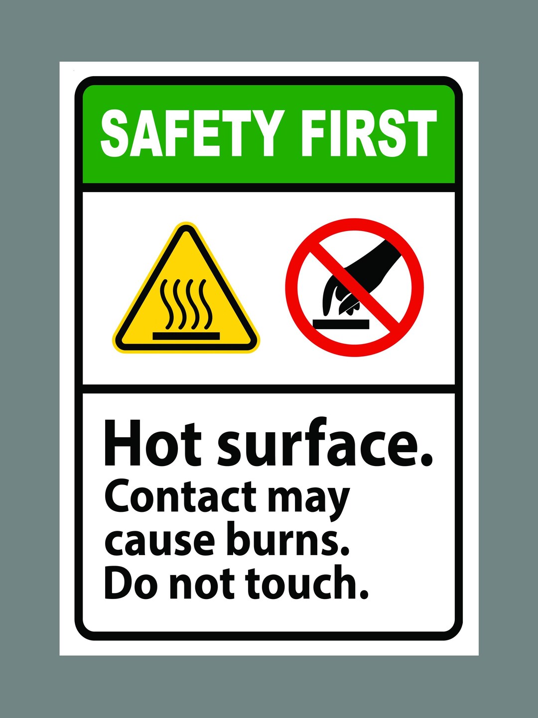 Safety First Hot Surface Contact May Cause Burns Do Not Touch Health ...