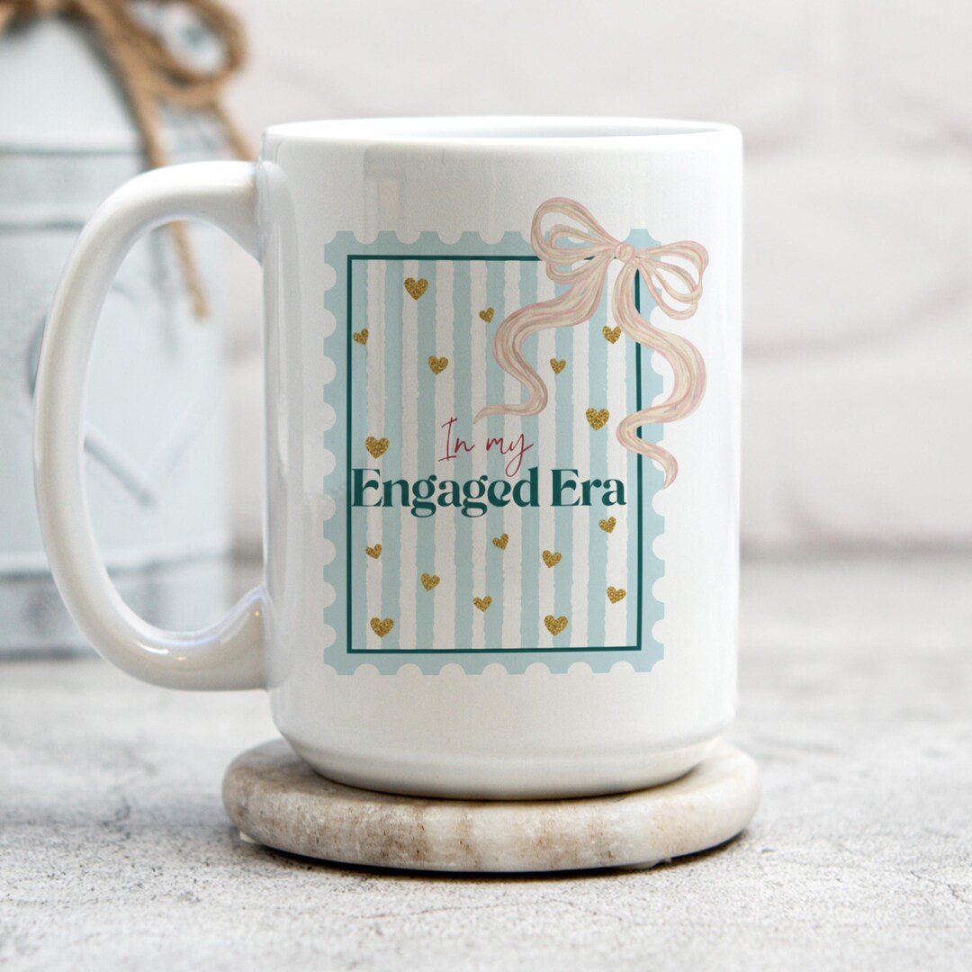 Engagement Mug, Engaged Era Coffee Cup, Bridal Stamp Bow Design ...