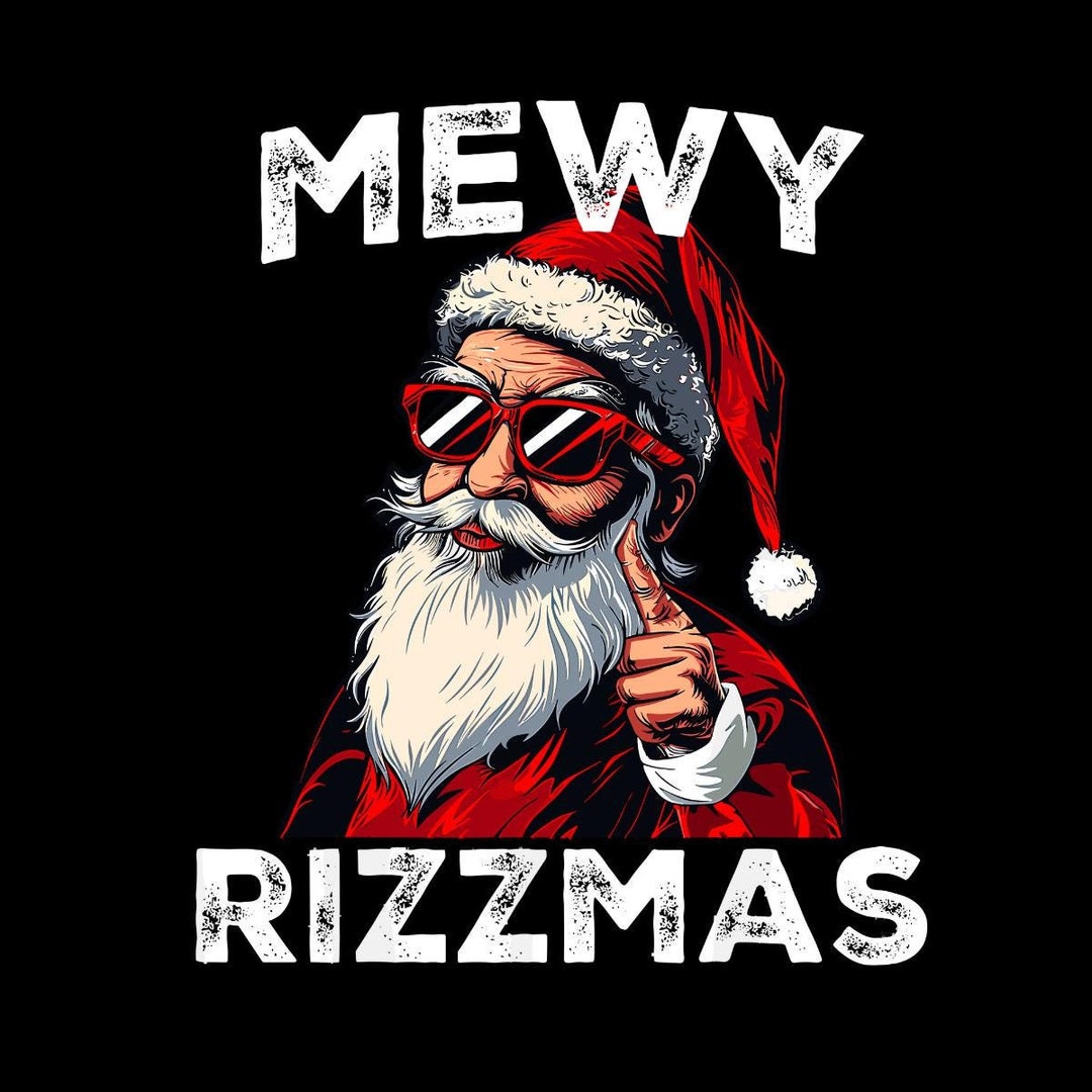 Mewy Rizzmas PNG SVG, Merry Rizzmas Png, Santa Bruh Christmas PNG, Rizz ...