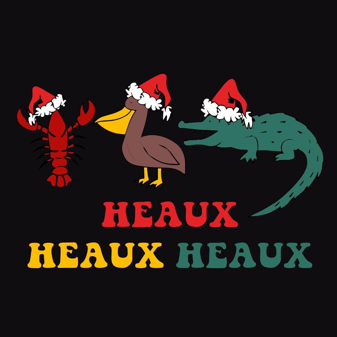 Heaux Heaux Heaux PNG Cajun Christmas Sublimation Alligator Southern ...