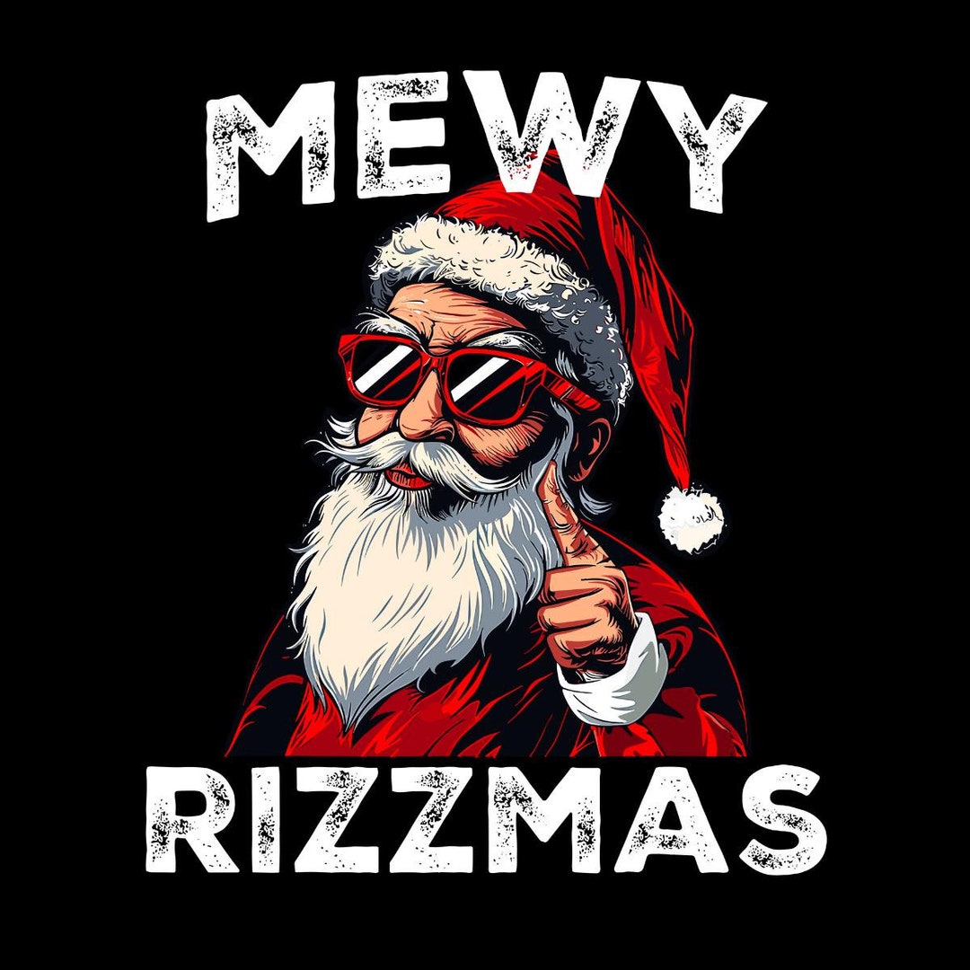 Mewy Rizzmas PNG , Merry Rizzmas Png, Santa Bruh Christmas PNG, Rizz ...